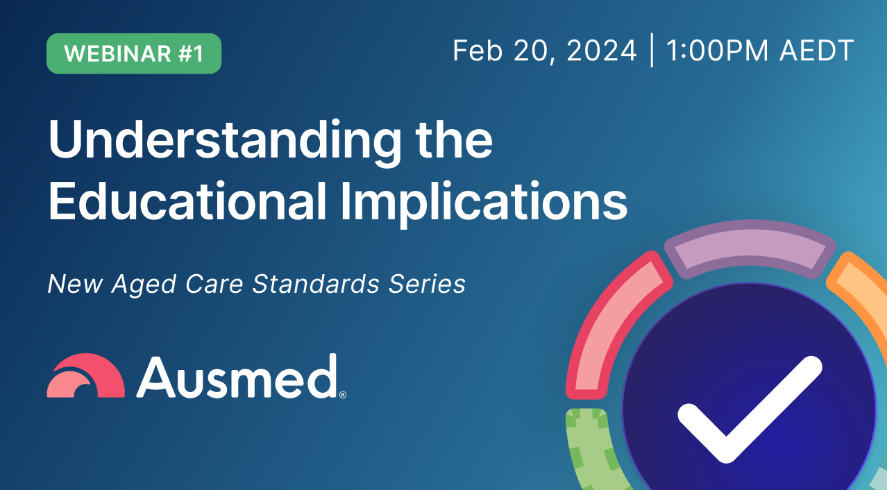 Understanding the Educational Implications | Ausmed Webinar